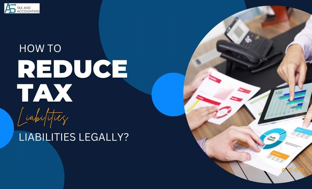 How to Reduce Tax Liabilities Legally? – New Jersey Accountant | Tax Reduction | New Jersey