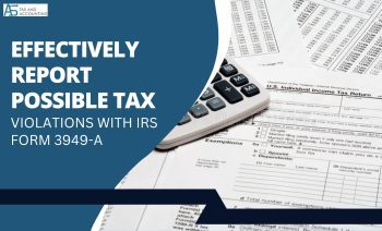 Effectively Report Possible Tax Violations With IRS Form 3949-A – New ...